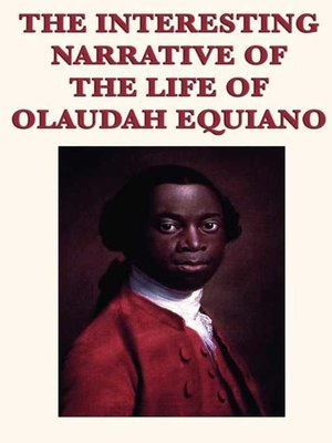 The Interesting Narrative of the Life of Olaudah Equiano by Olaudah ...