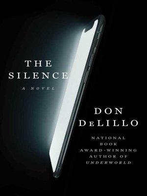 eBook - The Silence by Don DeLillo · OverDrive: Free ebooks, audiobooks ...