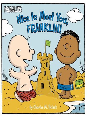 Nice to Meet You, Franklin! by Charles M. Schulz · OverDrive: Free ...