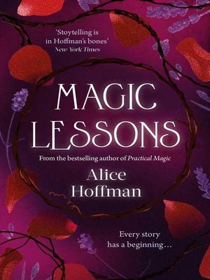 Magic Lessons by Alice Hoffman · OverDrive: ebooks, audiobooks, and ...