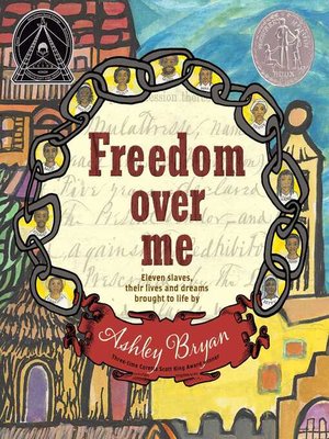 eBook - Freedom Over Me by Ashley Bryan · OverDrive: Free ebooks ...
