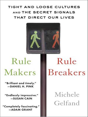 Rule Makers, Rule Breakers by Michele Gelfand · OverDrive: ebooks ...
