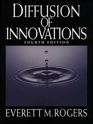eBook - Diffusion of Innovations by Everett M. Rogers · OverDrive: Free ...