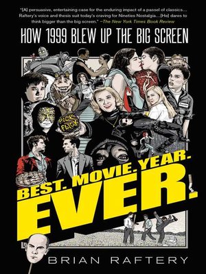 eBook - Best. Movie. Year. Ever. by Brian Raftery · OverDrive: Free ...