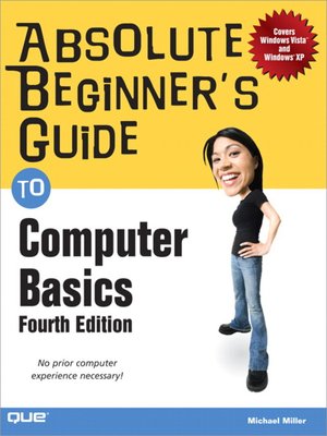 eBook - Absolute Beginner's Guide to Computer Basics by Michael Miller ...