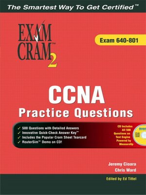 CCNA Practice Questions Exam Cram 2 by Jeremy Cioara · OverDrive: Free ...