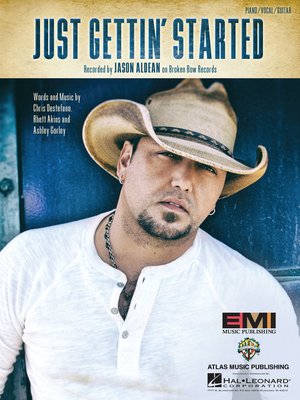 Just Gettin' Started--Sheet Music by Jason Aldean · OverDrive: Free ...
