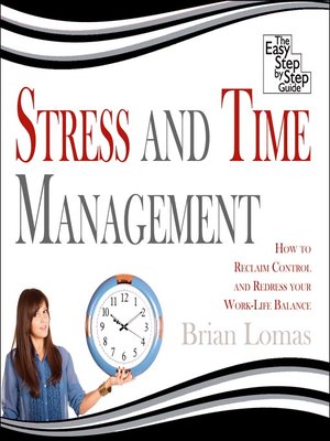 Audiobook - Stress and Time Management by Brian Lomas · OverDrive: Free ...