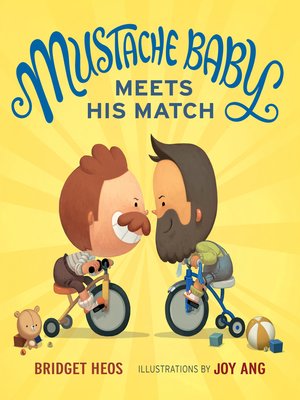 Mustache Baby Meets His Match by Bridget Heos · OverDrive: ebooks ...