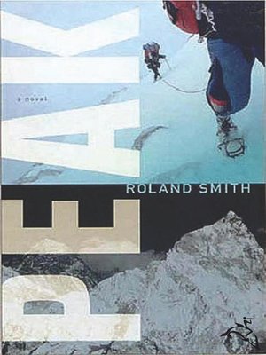 Peak by Roland Smith · OverDrive: ebooks, audiobooks, and more for ...