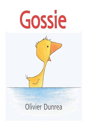 eBook - Gossie by Olivier Dunrea · OverDrive: Free ebooks, audiobooks ...