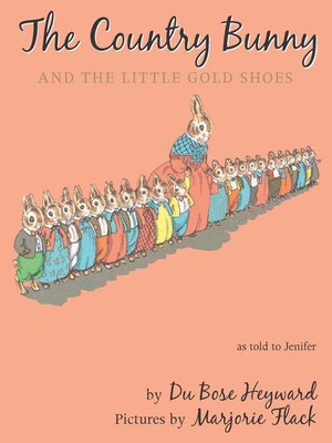 The Country Bunny and the Little Gold Shoes by DuBose Heyward ...