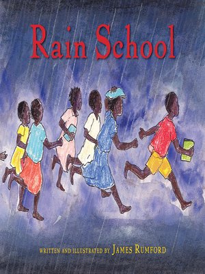Rain School by James Rumford · OverDrive: Free ebooks, audiobooks ...