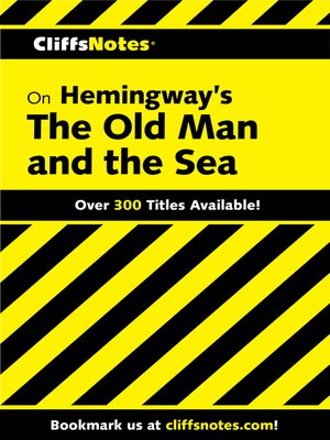 CliffsNotes on Hemingway's The Old Man and the Sea by Jeanne SalladT ...