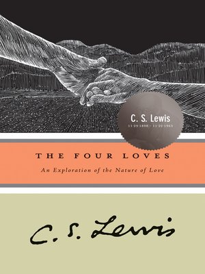 The Four Loves by C. S. Lewis · OverDrive: Free ebooks, audiobooks ...