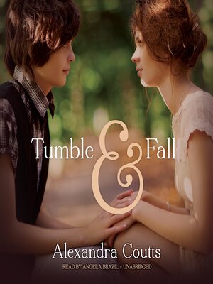 Tumble & Fall by Alexandra Coutts · OverDrive: Free ebooks, audiobooks ...