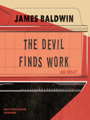 The Devil Finds Work by James Baldwin · OverDrive: Free ebooks ...