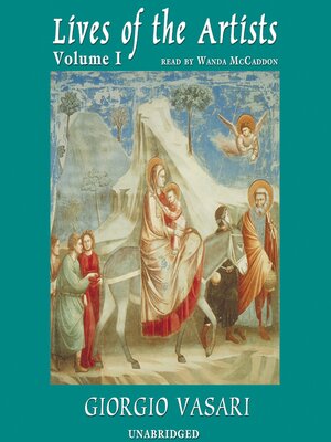 Lives of the Artists, Volume 1 by Giorgio Vasari · OverDrive: Free ...