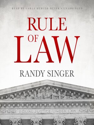 Rule of Law by Randy Singer · OverDrive: Free ebooks, audiobooks ...