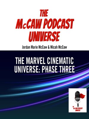 The Marvel Cinematic Universe: Phase Three by Jordan Marie McCaw ...