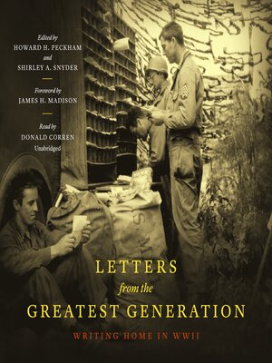 Letters from the Greatest Generation by Howard Peckham · OverDrive ...