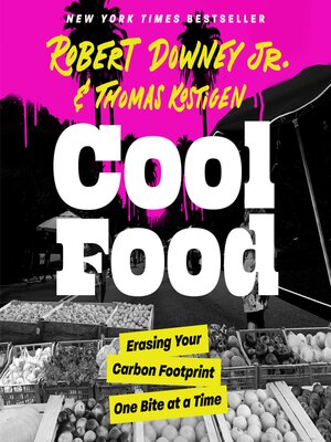 Cool Food by Robert Downey Jr. · OverDrive: Free ebooks, audiobooks ...