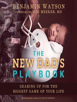 Audiobook - The New Dad's Playbook by Benjamin Watson · OverDrive: Free ...
