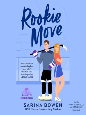 Rookie Move by Sarina Bowen · OverDrive: Free ebooks, audiobooks ...