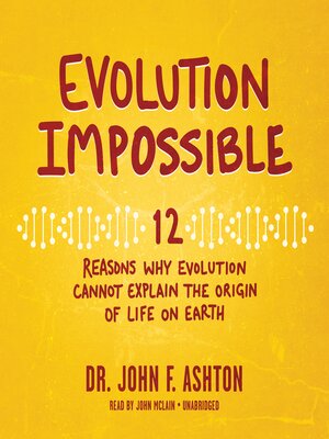 Evolution Impossible by John F. Ashton · OverDrive: Free ebooks ...