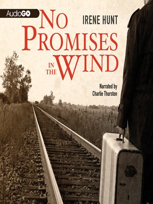 No Promises in the Wind by Irene Hunt · OverDrive: Free ebooks ...