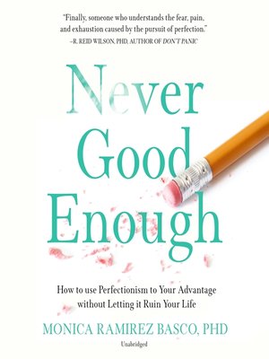 Never Good Enough by Monica Ramirez Basco · OverDrive: Free ebooks ...