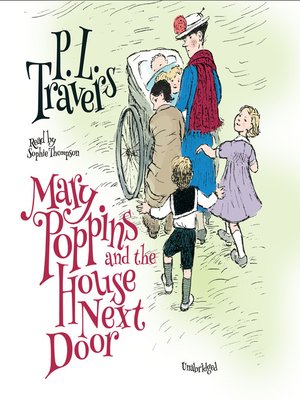 Mary Poppins and the House Next Door by P. L. Travers · OverDrive ...