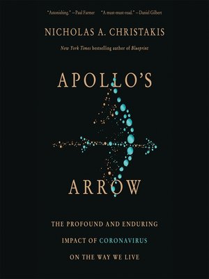 Apollo's Arrow by Nicholas A. Christakis · OverDrive: Free ebooks ...