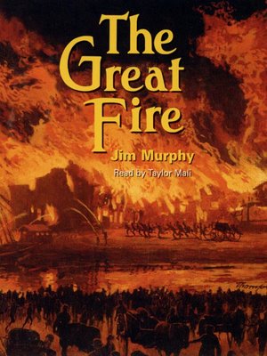 The Great Fire by Jim Murphy · OverDrive: ebooks, audiobooks, and ...