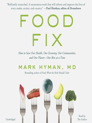 Food Fix by Dr. Mark Hyman · OverDrive: Free ebooks, audiobooks ...
