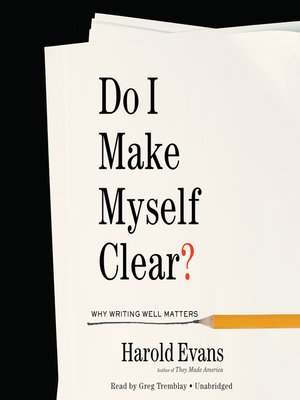 Do I Make Myself Clear? by Greg Tremblay · OverDrive: Free ebooks ...