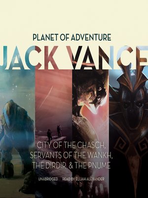 Planet of Adventure, Omnibus by Jack Vance · OverDrive: ebooks ...