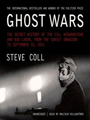 Ghost Wars by Steve Coll · OverDrive: Free ebooks, audiobooks & movies ...