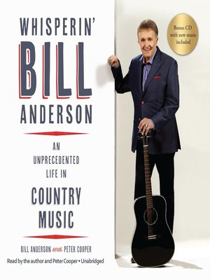 Whisperin' Bill Anderson by Bill Anderson · OverDrive: Free ebooks ...