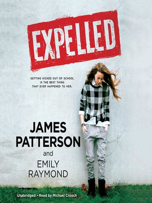 Expelled by James Patterson · OverDrive: Free ebooks, audiobooks ...