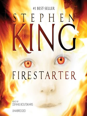 Firestarter by Stephen King · OverDrive: Free ebooks, audiobooks ...