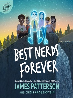Best Nerds Forever by James Patterson · OverDrive: Free ebooks ...