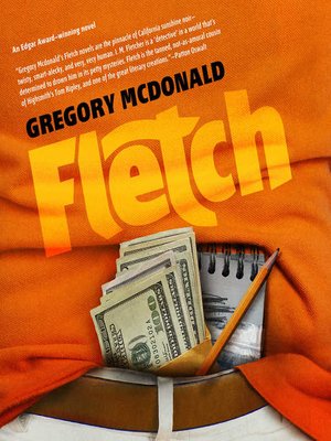 Fletch by Gregory Mcdonald · OverDrive: ebooks, audiobooks, and videos ...