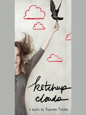 Ketchup Clouds by Annabel Pitcher · OverDrive: Free ebooks, audiobooks ...