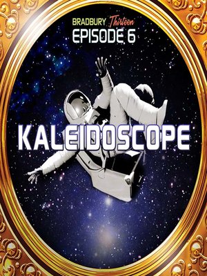 Kaleidoscope by Ray Bradbury · OverDrive: Free ebooks, audiobooks ...