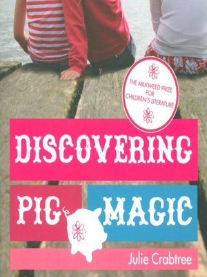 Discovering Pig Magic by Julie Crabtree · OverDrive: Free ebooks ...