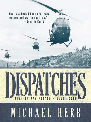 Dispatches by Michael Herr · OverDrive: Free ebooks, audiobooks ...