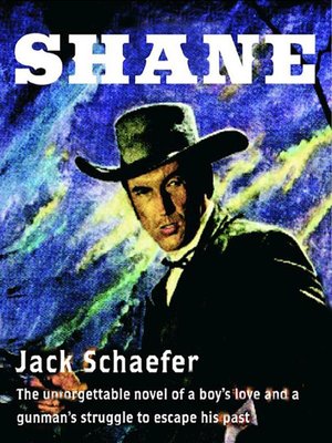 Shane by Jack Schaefer · OverDrive: Free ebooks, audiobooks & movies ...