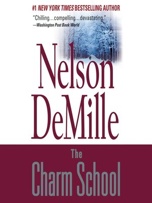 The Charm School by Nelson DeMille · OverDrive: Free ebooks, audiobooks ...