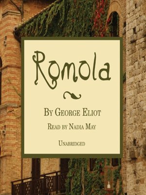 Audiobook - Romola by George Eliot · OverDrive: Free ebooks, audiobooks ...